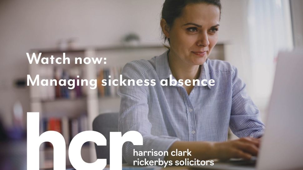 Managing Sickness Absence Webinar - HCR Law