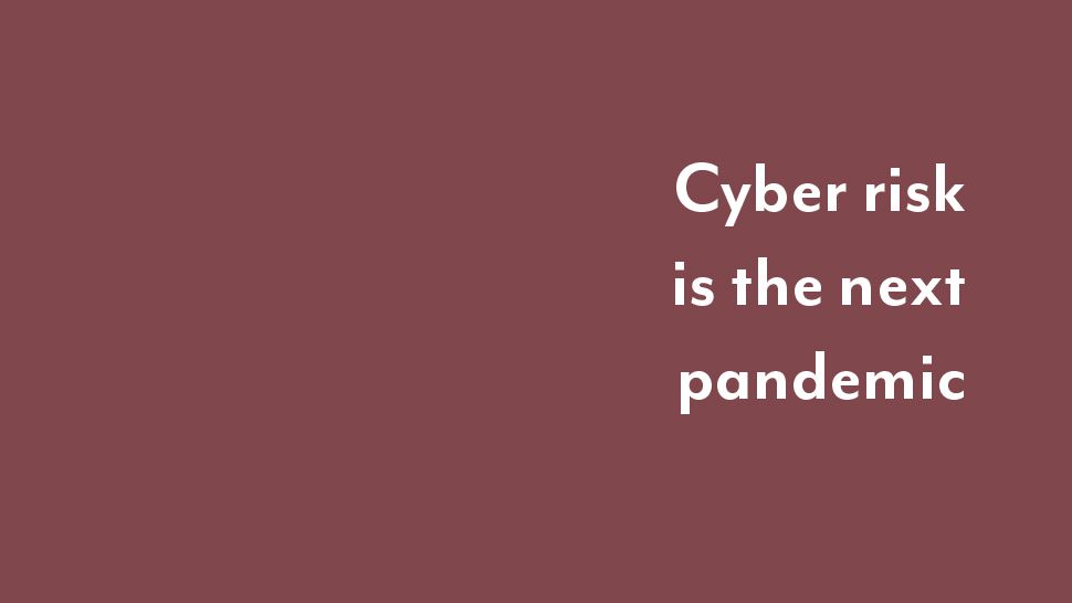 Cyber risk is the next pandemic - HCR Law