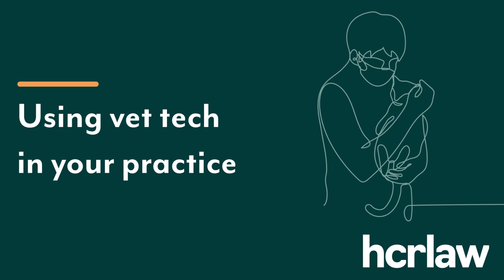 Using and protecting vet tech in your practice - HCR Law
